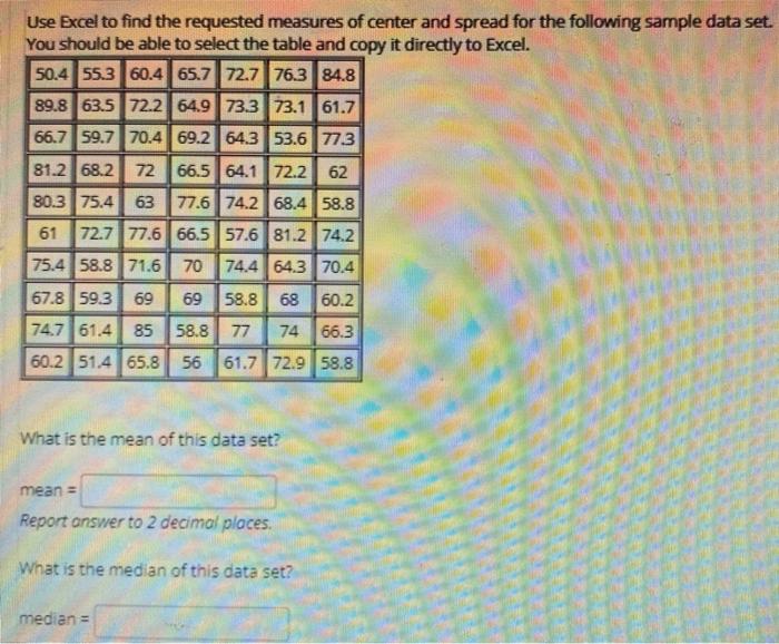 Solved Use Excel to find the requested measures of center | Chegg.com