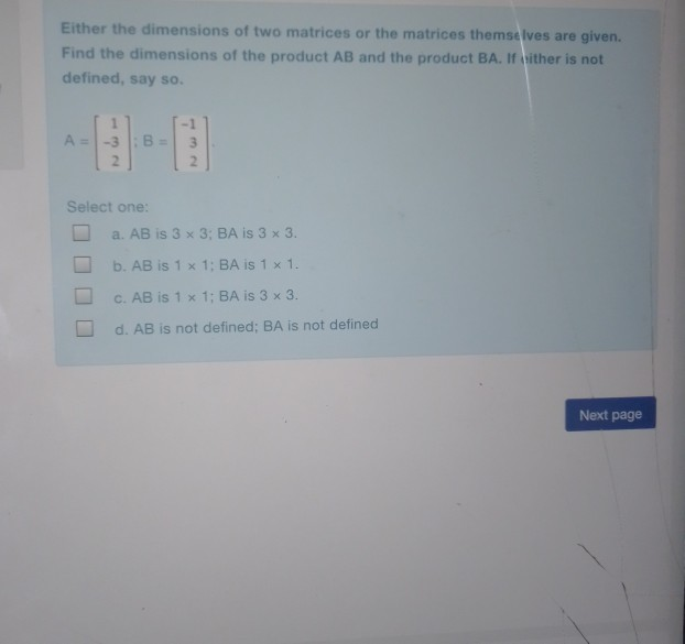 Solved Either the dimensions of two matrices or the matrices | Chegg.com