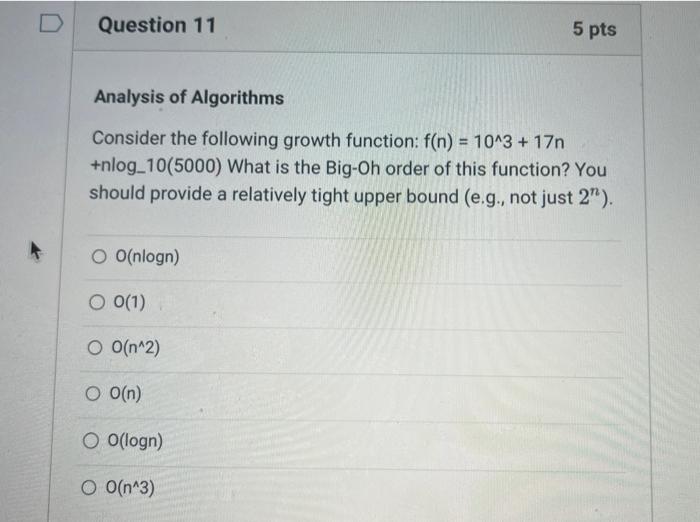 Solved Analysis of Algorithms Consider the following growth | Chegg.com