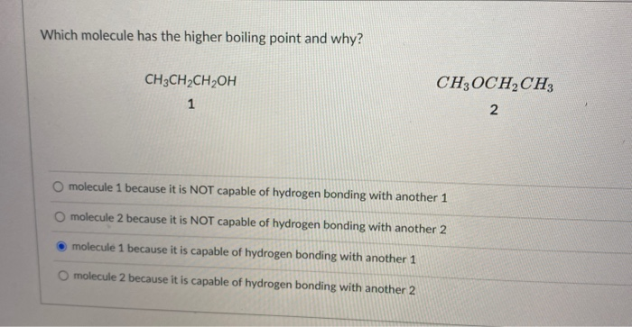 Solved Which molecule has the higher boiling point and why? | Chegg.com