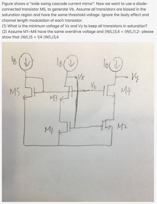 Solved Figure shows a "wide swing cascode current mirror". | Chegg.com