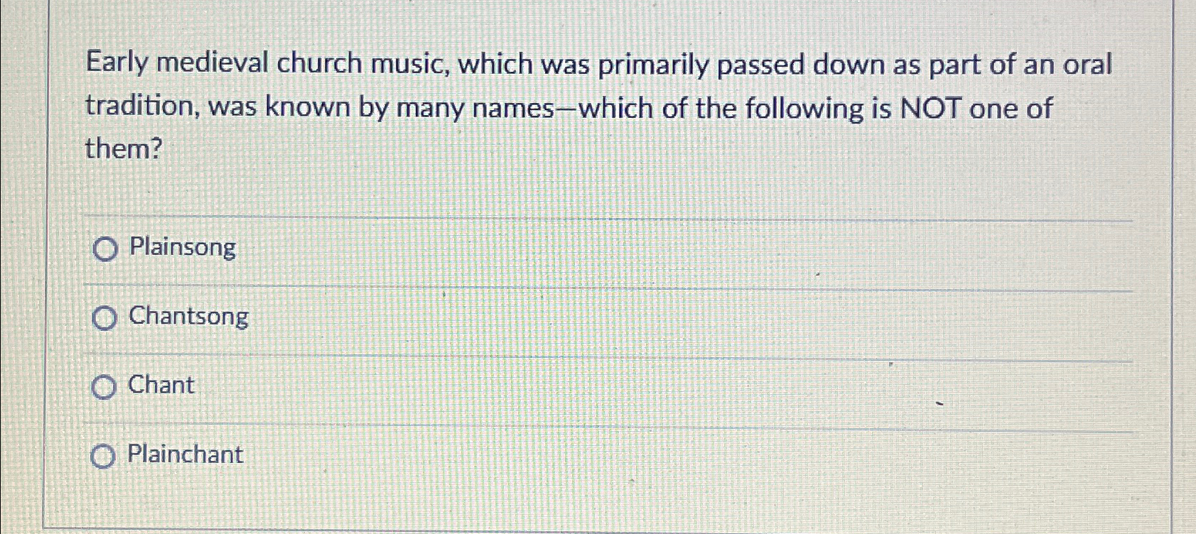 Solved Early medieval church music, which was primarily | Chegg.com