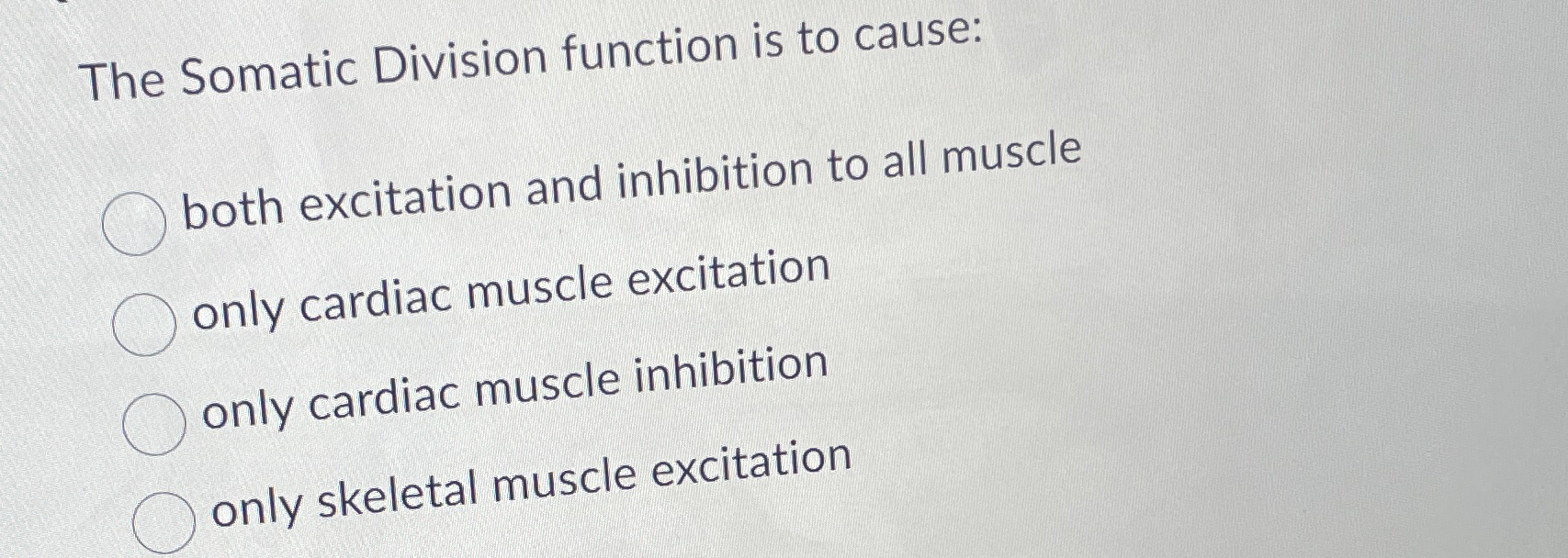 Solved The Somatic Division function is to cause:both | Chegg.com