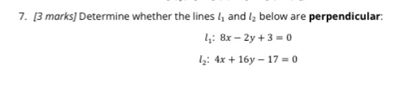 Solved [3 ﻿marks] ﻿Determine whether the lines l1 ﻿and l2 | Chegg.com