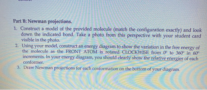 Solved Part B: Newman projections. 1. Construct a model of | Chegg.com