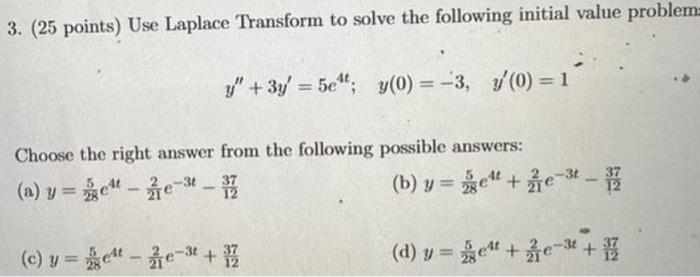 Solved 3. (25 points) Use Laplace Transform to solve the | Chegg.com