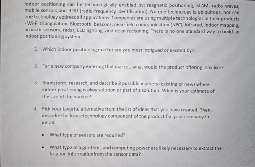 Solved Indoor positioning can be technologically enabled by; | Chegg.com