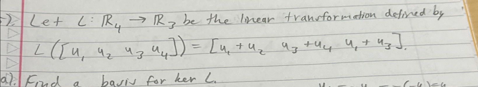 Solved t) ﻿Let L:R4→R3 ﻿be the linear transformation defined | Chegg.com