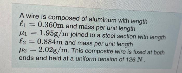 Solved A wire is composed of aluminum with length ℓ1=0.360 m | Chegg.com