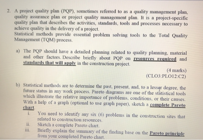 Solved 2. A project quality plan (PQP), sometimes referred | Chegg.com