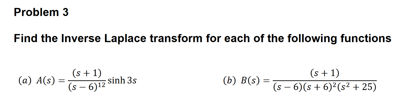 Solved Problem 3Find the Inverse Laplace transform for each | Chegg.com