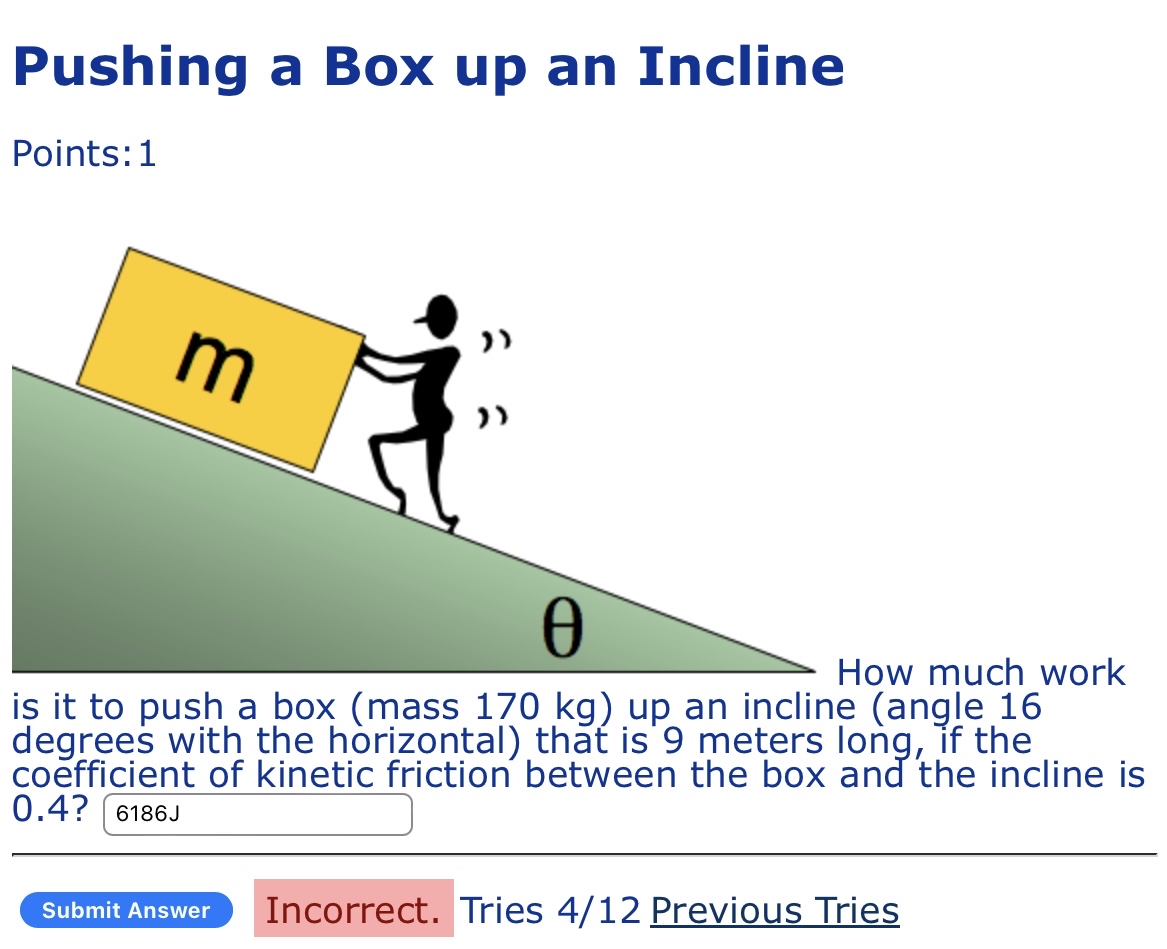 Solved Pushing a Box up an InclinePoints: 1is it to push a | Chegg.com