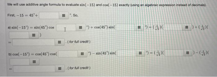 Solved We will use additive angle formula to evaluate | Chegg.com
