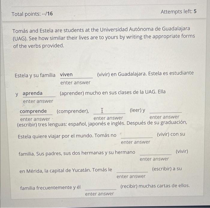 Total points: --/16 Attempts left: 5 Tomás and Estela | Chegg.com