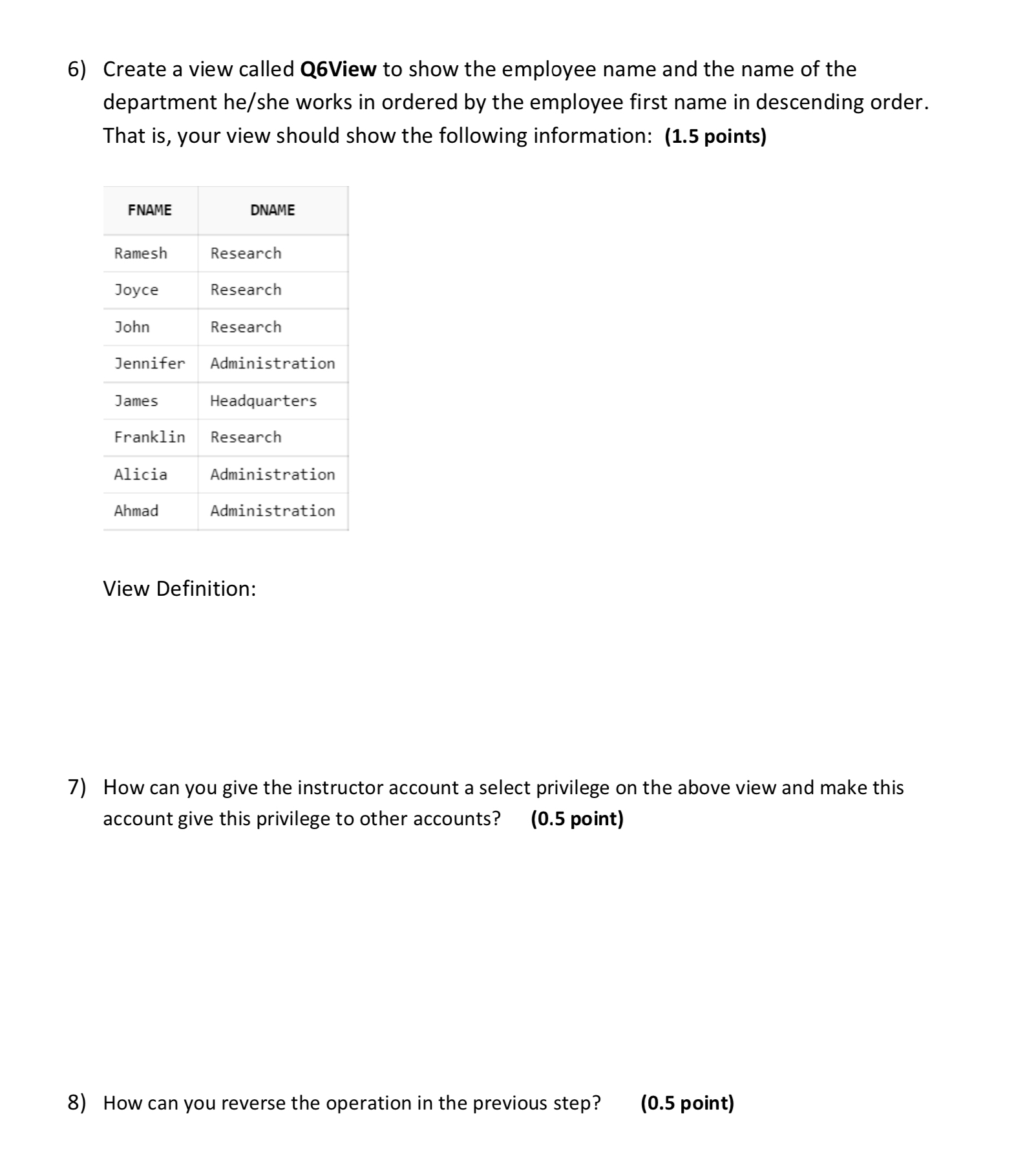 Solved Create a view called Q6View to show the employee name | Chegg.com