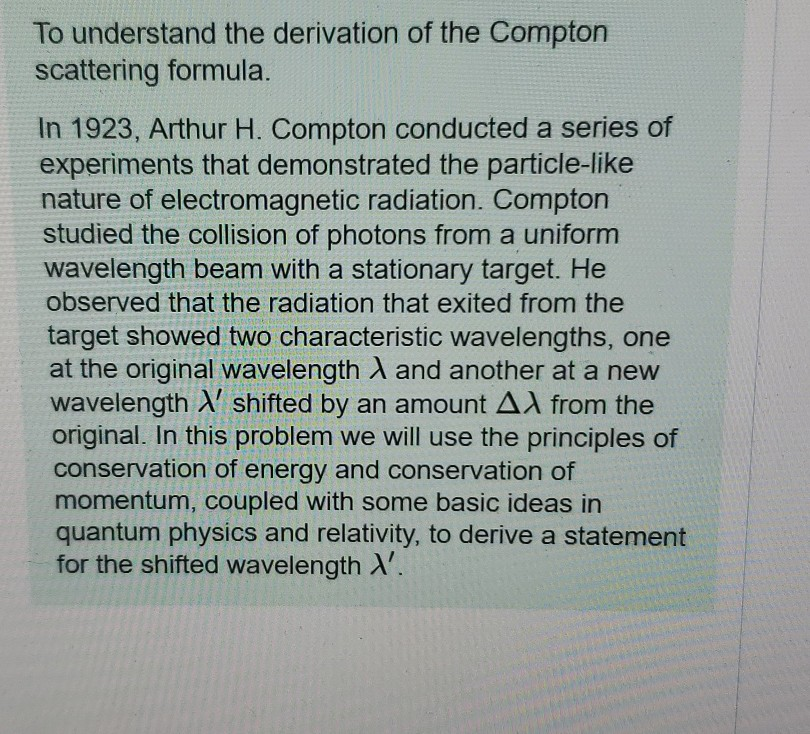 Solved To understand the derivation of the Compton | Chegg.com