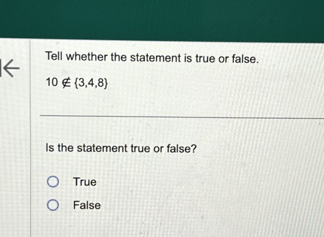 Solved Tell whether the statement is true or | Chegg.com