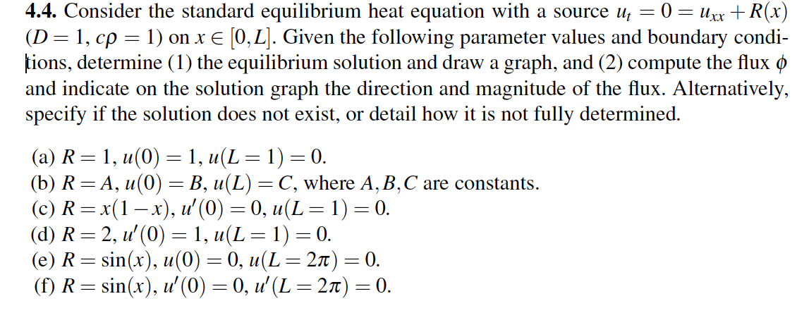 Solved 4.4. ﻿Consider the standard equilibrium heat equation | Chegg.com