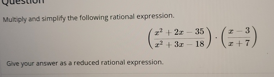 Solved Multiply and simplify the following rational | Chegg.com