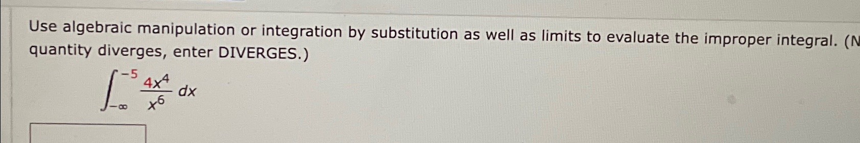 Solved Use algebraic manipulation or integration by | Chegg.com