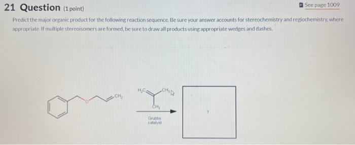 Solved 21 Question (1 point) Predict the major organic | Chegg.com