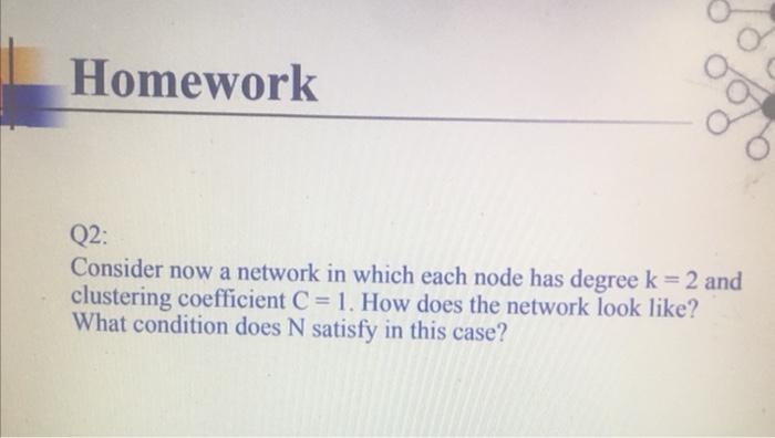 Solved Q2: Consider now a network in which each node has | Chegg.com