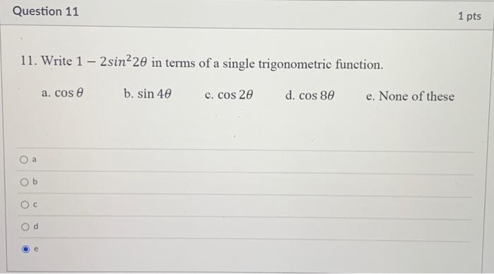 Solved 11. Write 1−2sin22θ in terms of a single | Chegg.com