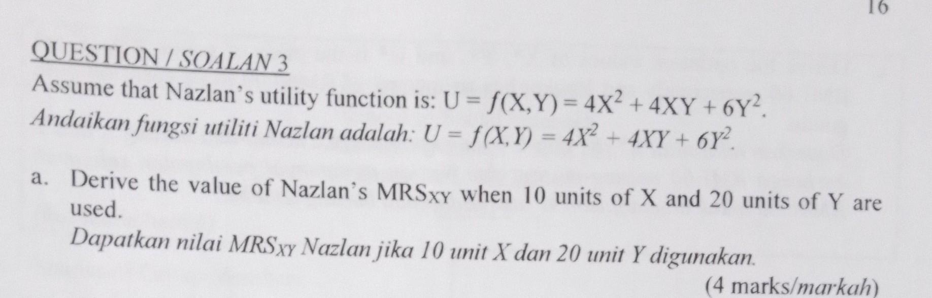 Solved QUESTION / SOALAN 3 Assume that Nazlan's utility | Chegg.com