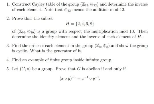 Solved 1. Construct Cayley table of the group (Z12, 012) and | Chegg.com
