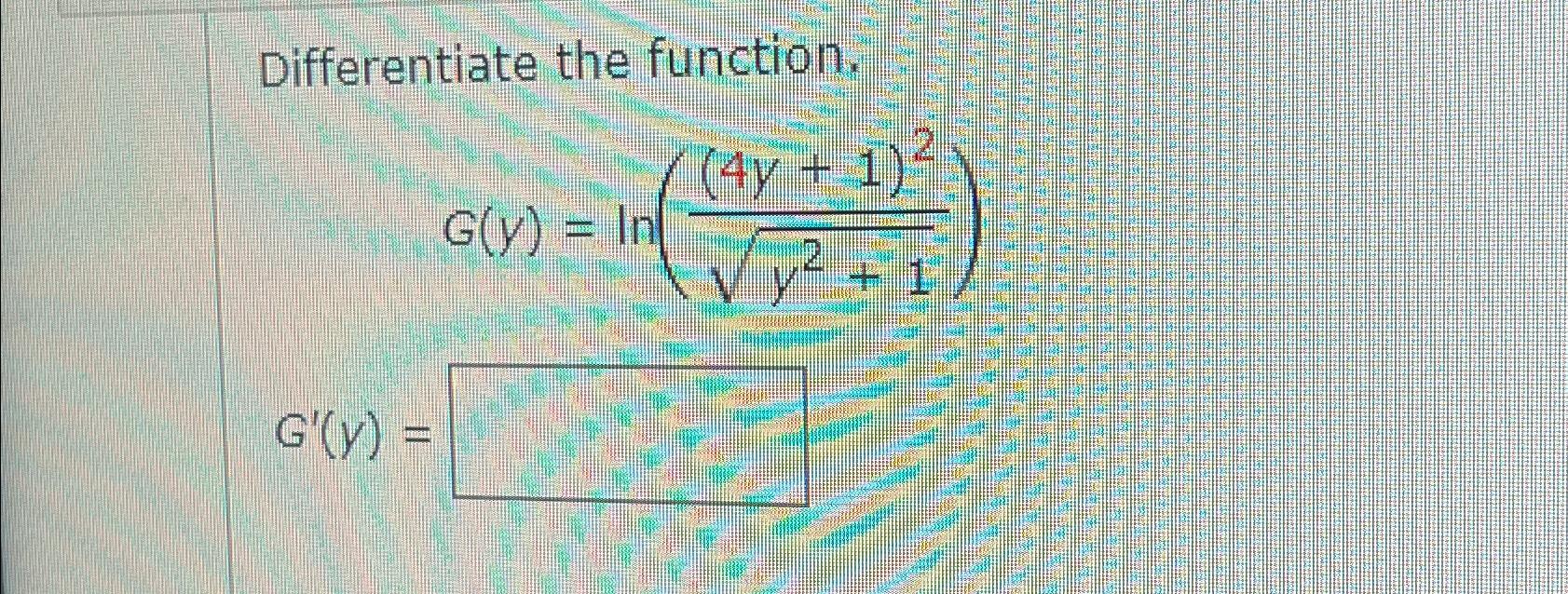 Solved Differentiate the | Chegg.com