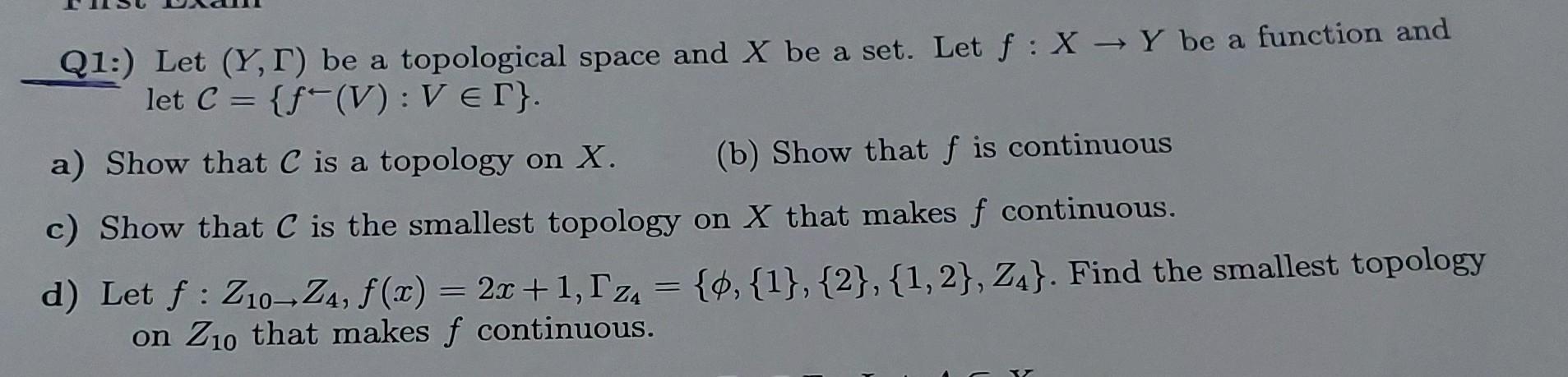 Solved Q1:) Let (Y,Γ) be a topological space and X be a set. | Chegg.com