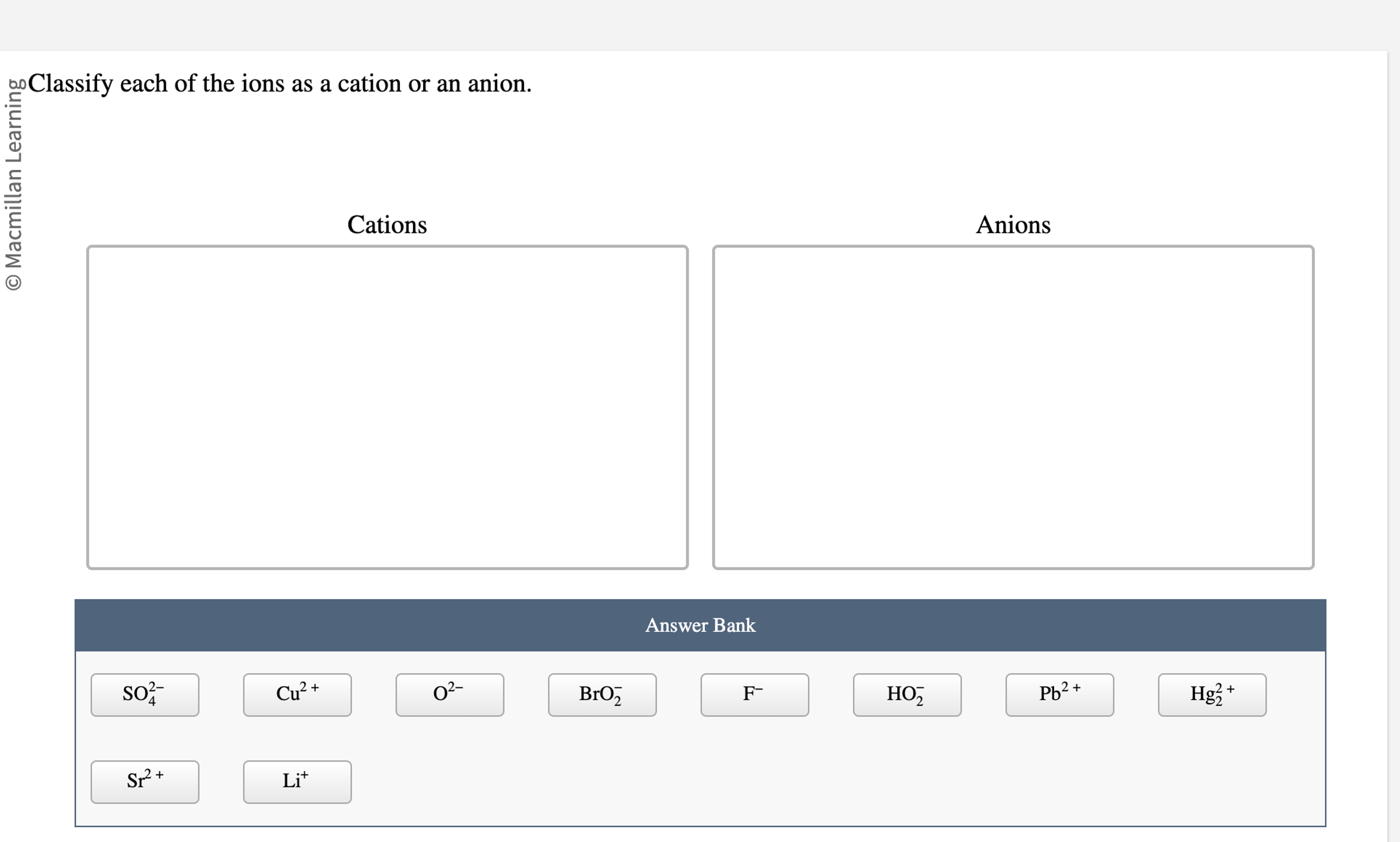 Solved Classify each of the ions as a cation or an | Chegg.com