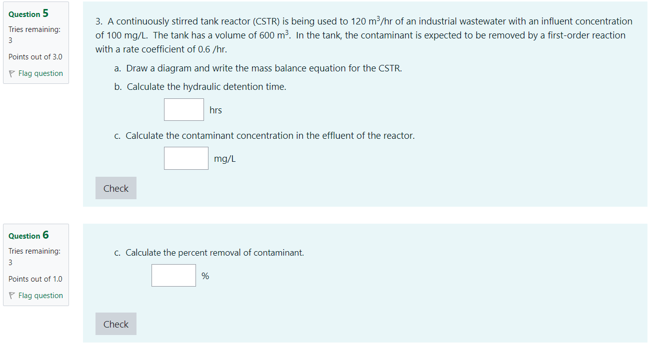 Solved A continuously stirred tank reactor (CSTR) ﻿is being | Chegg.com