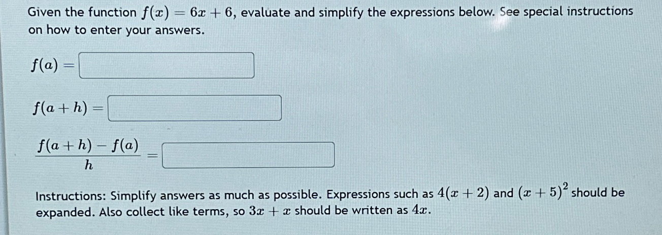 Solved Given the function f(x)=6x+6, ﻿evaluate and simplify | Chegg.com