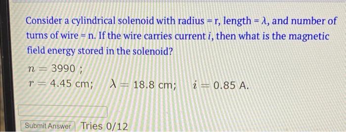 Solved Consider a cylindrical solenoid with radius =r, | Chegg.com