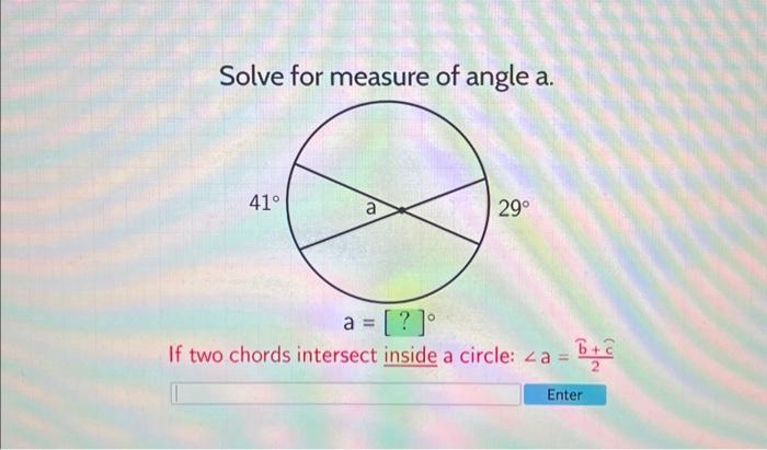 Solved Solve for measure of angle a . a=[?]∘ If two chords | Chegg.com