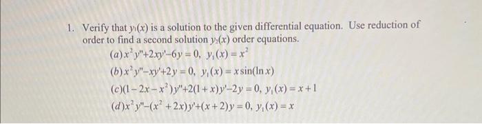 Solved Verify that y1(x) is a solution to the given | Chegg.com
