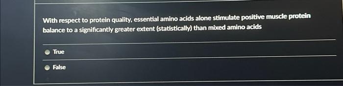 Solved With respect to protein quality, essential amino | Chegg.com