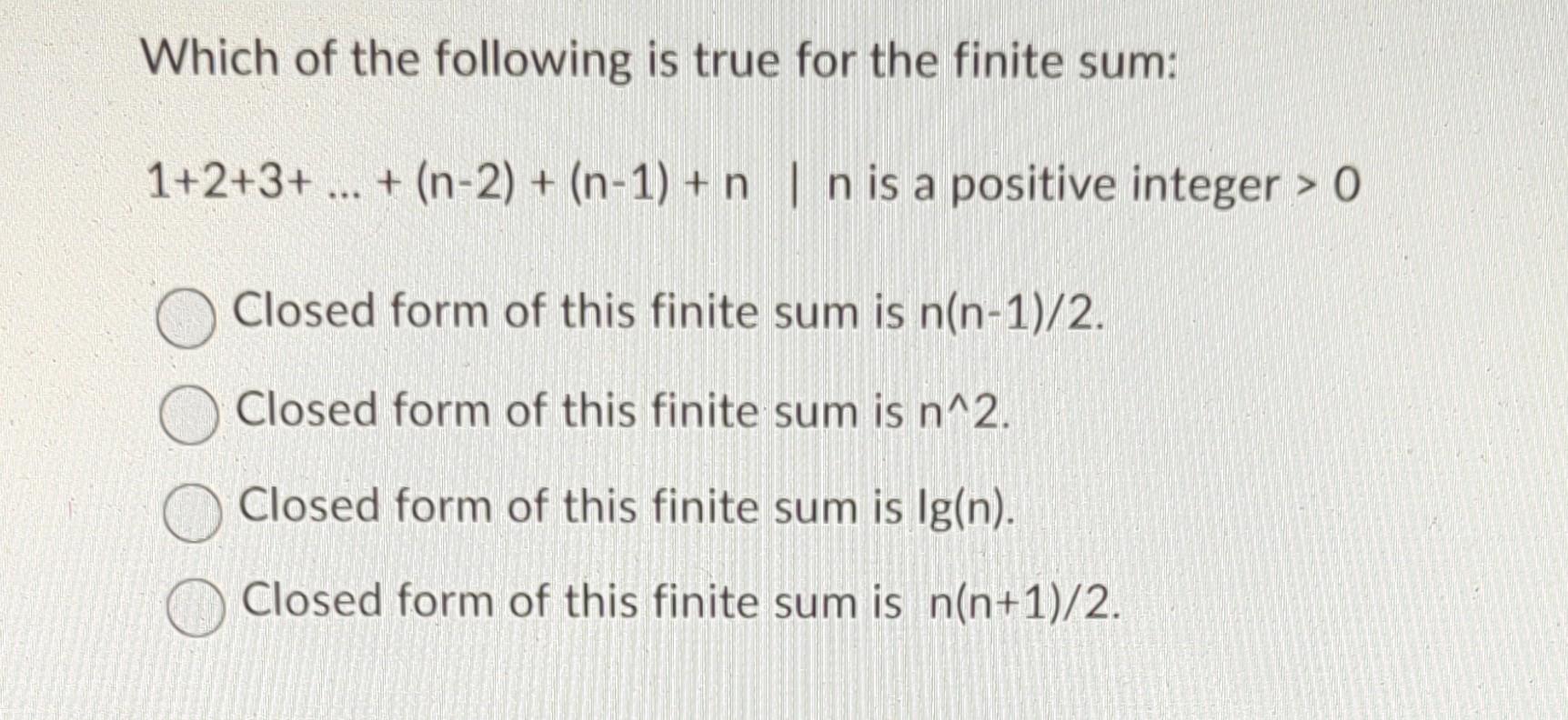 Solved Which Of The Following Is True For The Finite Sum