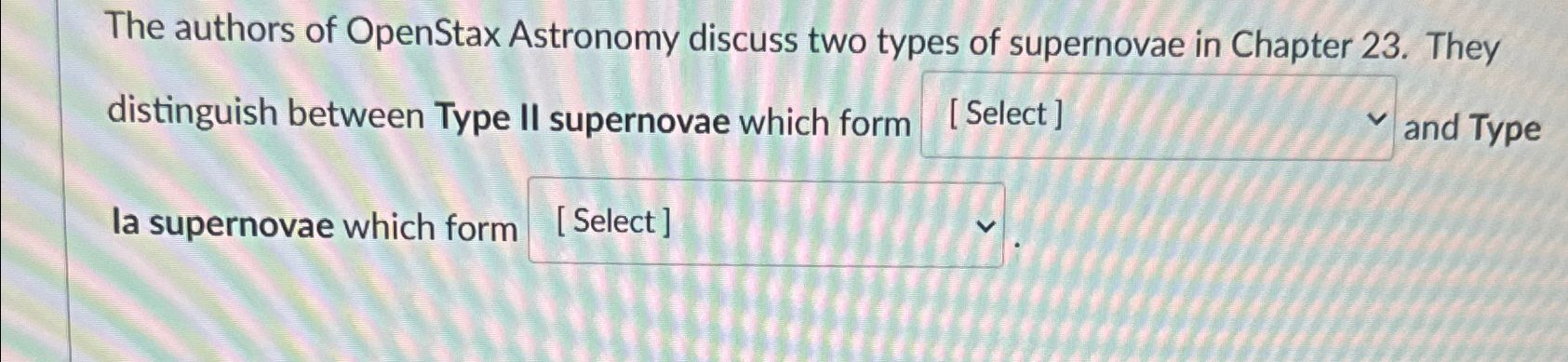 The authors of OpenStax Astronomy discuss two types | Chegg.com