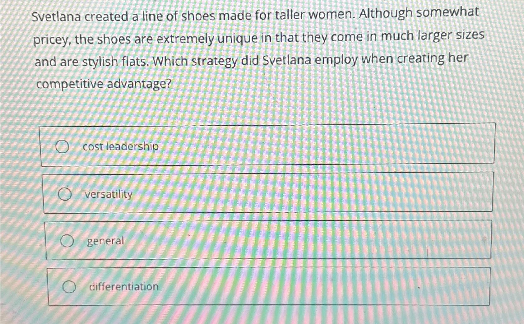 Solved Svetlana created a line of shoes made for taller | Chegg.com