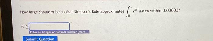 Solved How large should n be so that Simpson's Rule | Chegg.com