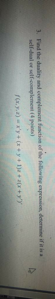 Solved 3. Find the duality and complement function of the | Chegg.com