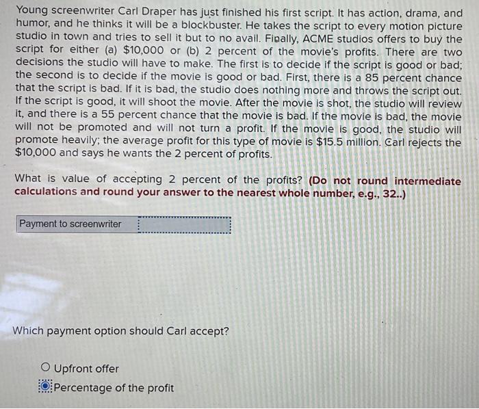 Solved Young screenwriter Carl Draper has just finished his | Chegg.com