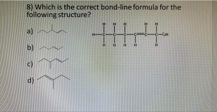 8) Which is the correct bond-line formula for the | Chegg.com