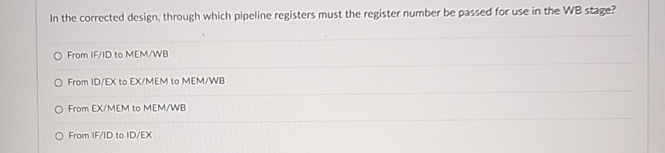 Solved In the corrected design, through which pipeline | Chegg.com