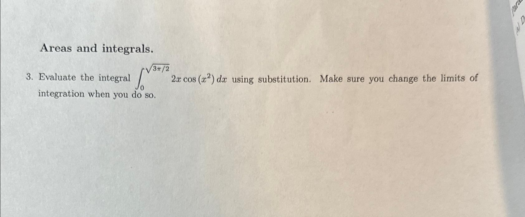 Solved Areas and integrals.3. ﻿Evaluate the integral | Chegg.com