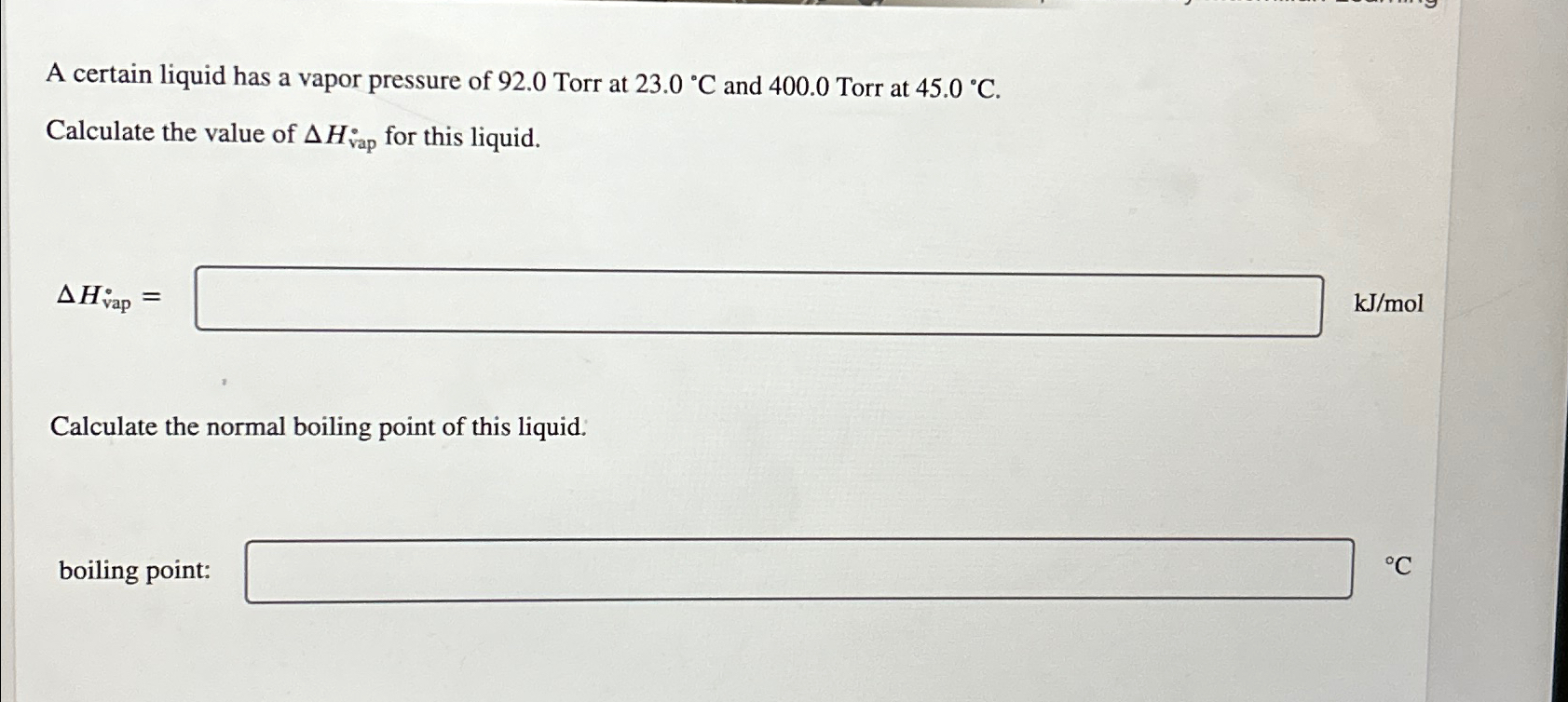 Solved A certain liquid has a vapor pressure of 92.0 ﻿Torr | Chegg.com