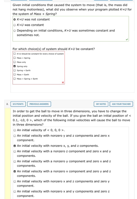 Solved Given initial conditions that caused the system to | Chegg.com