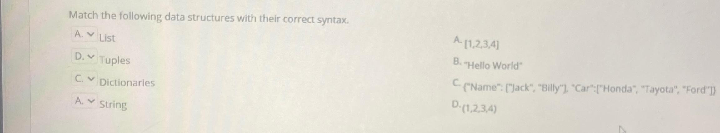 Solved Match the following data structures with their | Chegg.com